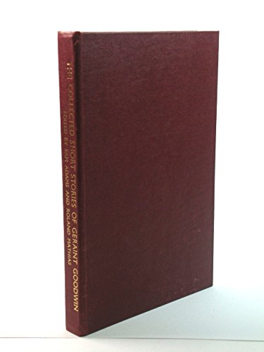 The collected short stories of Geraint Goodwin: Goodwin, Geraint ...