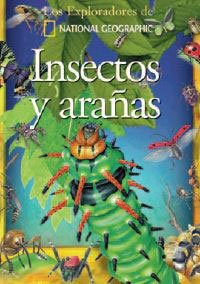 Insectos y aranas / Insects and Spiders (Los Exploradores De National ...