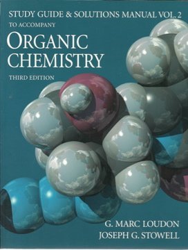 Organic Chemistry: Study Guide and Solutions Manual, Volume 2: ...