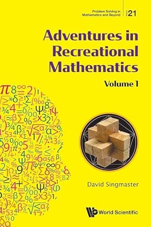 Adventures In Recreational Mathematics - Volume I: 21 : Singmaster ...