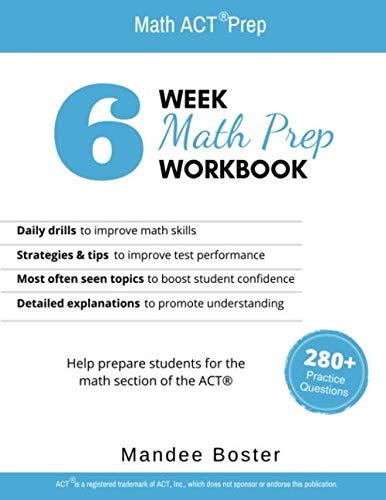 6 Week Math Prep Workbook: Help prepare students for the math section ...