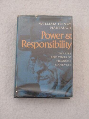 Rare William Henry Harbaugh POWER & RESPONSIBILITY Theodore Roosevelt ...