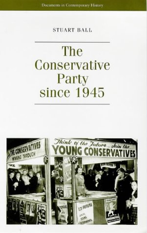 Amazon | Conservative Party Since 1945 (Documents in Modern History ...