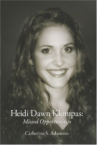 Heidi Dawn Klompas: Missed Opportunities: Catherine Adamson: 9780973797008: Amazon.com: Books