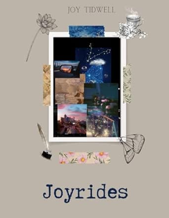 Joyrides: Tidwell, Joy: 9798267912846: Amazon.com: Books