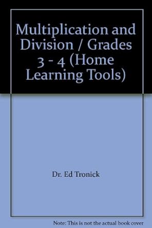 Multiplication and Division / Grades 3 - 4 (Home Learning Tools): Dr ...