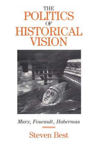 Amazon.com: The Politics of Historical Vision: Marx, Foucault, Habermas ...