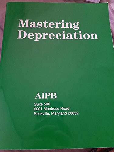Mastering Depreciation: AIPB: 9781884826863: Amazon.com: Books