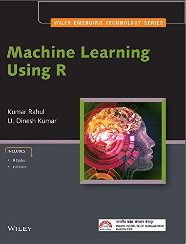 Buy Machine Learning Using R Book Online at Low Prices in India ...