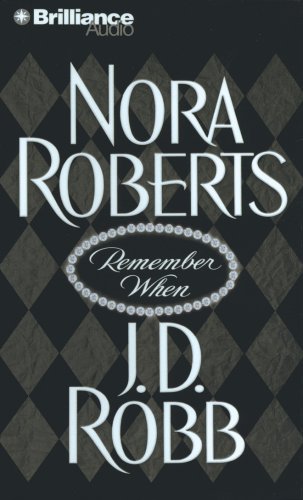 Remember When (In Death Series): Roberts, Nora, Robb, J. D., Ericksen ...