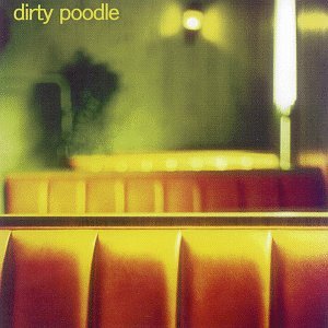Dirty Poodle: Dirty Poodle: Amazon.fr: CD et Vinyles}