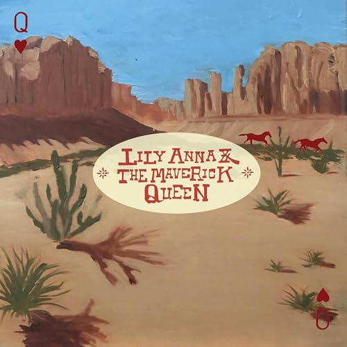 Play Lily Anna & The Maverick Queen by Lily Anna & The Maverick Queen ...