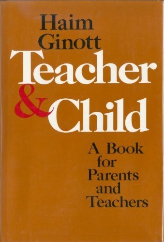 Amazon.co.jp: Teacher and Child : Ginott, Haim G.: 洋書