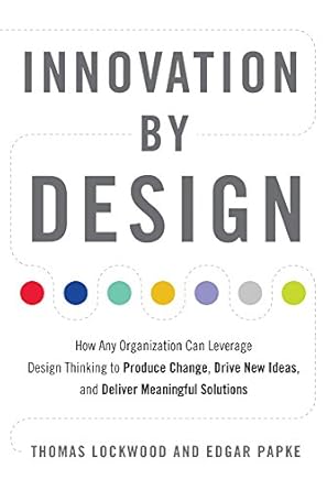 Amazon.com: Innovation by Design: How Any Organization Can Leverage ...