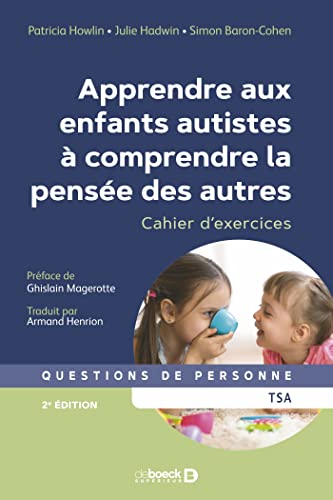 Apprendre aux enfants autistes à comprendre la pensée des autres eBook ...