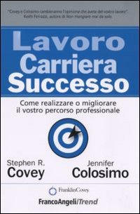 Amazon.co.jp: Lavoro carriera successo. Come realizzare o migliorare il ...