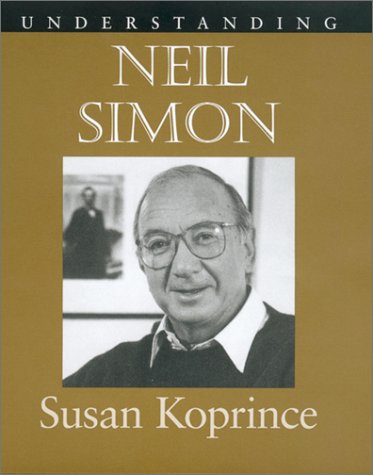 Amazon.com: Understanding Neil Simon (Understanding Contemporary ...