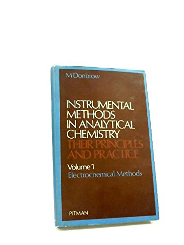 Instrument Methods in Analytical Chemistry: Electrochemical Methods v ...