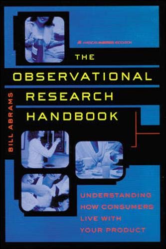 Observational Research Handbook: Understanding How Consumers Live with ...