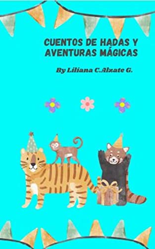 Amazon | CUENTOS DE HADAS Y AVENTURAS MÁGICAS (Spanish Edition) [Kindle ...