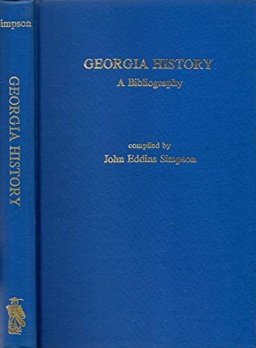 Amazon.com: Georgia History: A Bibliography: 9780810809604: Simpson ...