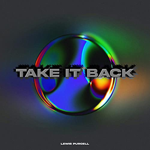 Écouter Take It Back de Lewis Purcell sur Amazon Music Unlimited