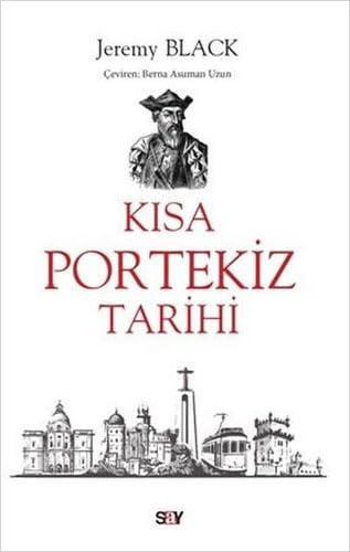 Amazon.com: Kisa Portekiz Tarihi: 9786050208580: Jeremy Black: Books