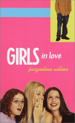 Girls in Love: Wilson, Jacqueline: 9780440229575: Amazon.com: Books