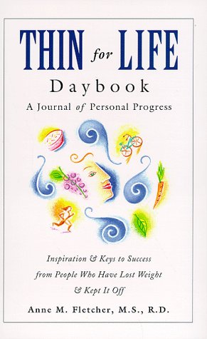 Thin for Life Daybook: A Journal of Personal Progress-Inspiration ...