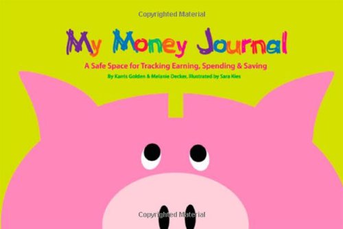 My Money Journal: A Safe Space for Tracking Earning, Spending & Saving ...