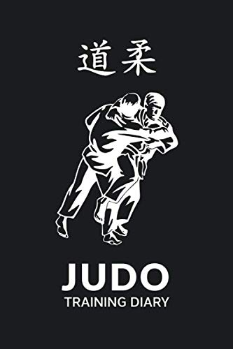 Judo Training Diary: Judo Training Log, Judo Notebook Tracker, Training ...