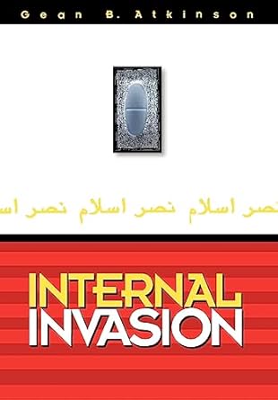 Internal Invasion: Atkinson, Gean B.: 9781930252424: Amazon.com: Books