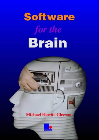 Software for the Brain by Michael Hewitt-Gleeson (1999-07-06): Michael ...