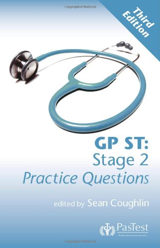 GP ST: Stage 2: Stage 2 Practice Questions: Sean Coughlin ...
