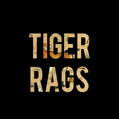 Play Tiger Rags by Tiger Rags on Amazon Music