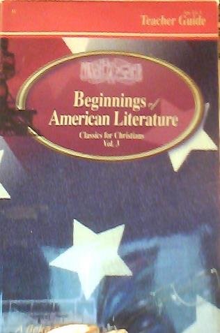 Beginnings of American Literature: Classics for Christians (Teacher's ...