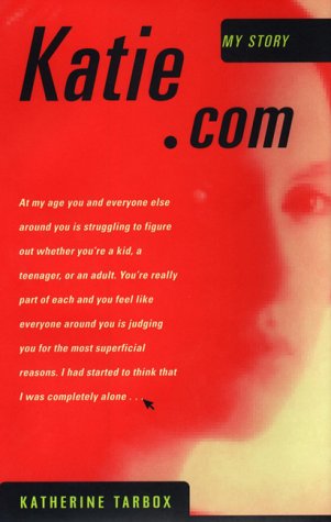 Katie.com: My Story: Tarbox, Katherine: 9780525945437: Amazon.com: Books