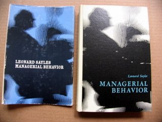 Managerial behavior; administration in complex organizations: sayles ...