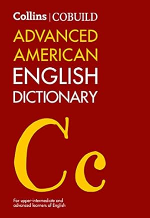 Collins COBUILD Advanced Learner’s Dictionary: The Tenth Edition ...