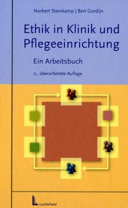 Amazon.co.jp: Ethik in Klinik und Pflegeeinrichtung. Ein Arbeitsbuch ...
