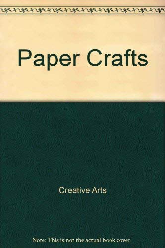 The Creative Art Of Paper Crafts: Cheryl Owens: 9780681410077: Amazon ...