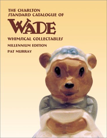 Wade Whimsical Collectables (5th Edition) - The Charlton Standard ...