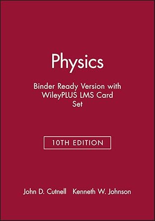 Physics, 10e Binder Ready Version with WileyPLUS LMS Card Set: Johnson ...