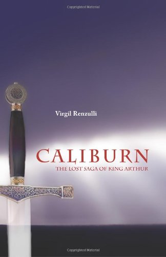 Buy Caliburn: The Lost Saga of King Arthur Book Online at Low Prices in ...