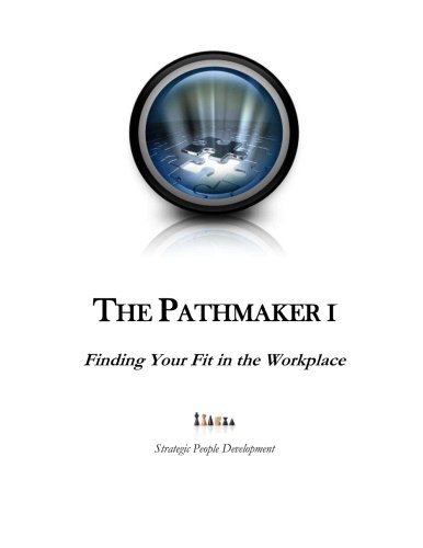 Pathmaker 1: Finding Your Fit in the Workplace: Johnson M.A., Steven ...