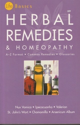 Herbal Remedies & Homeopathy (Life Basics) : Amazon.in: Books