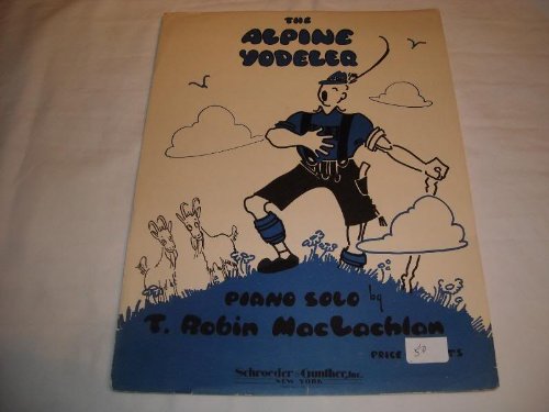 Amazon.com: THE ALPINE YODELER ROBIN MACLACHLAN 1938 SHEET MUSIC SHEET ...