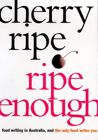 Ripe Enough?: Cherry Ripe: 9781865080352: Amazon.com: Books