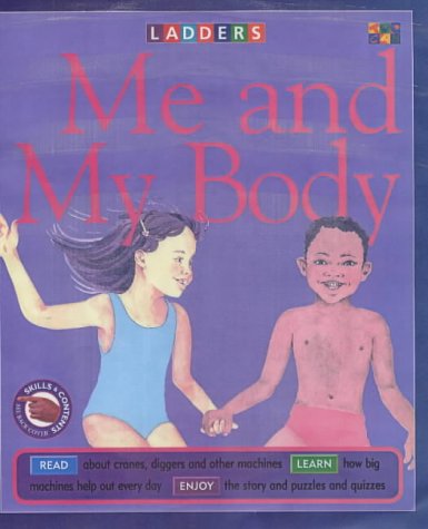 Me and My Body (Ladders): Angela Wilkes: 9781854349545: Amazon.com: Books