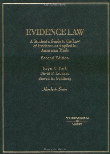 Evidence Law: A Students Guide to the Law of Evidence as Applied in ...
